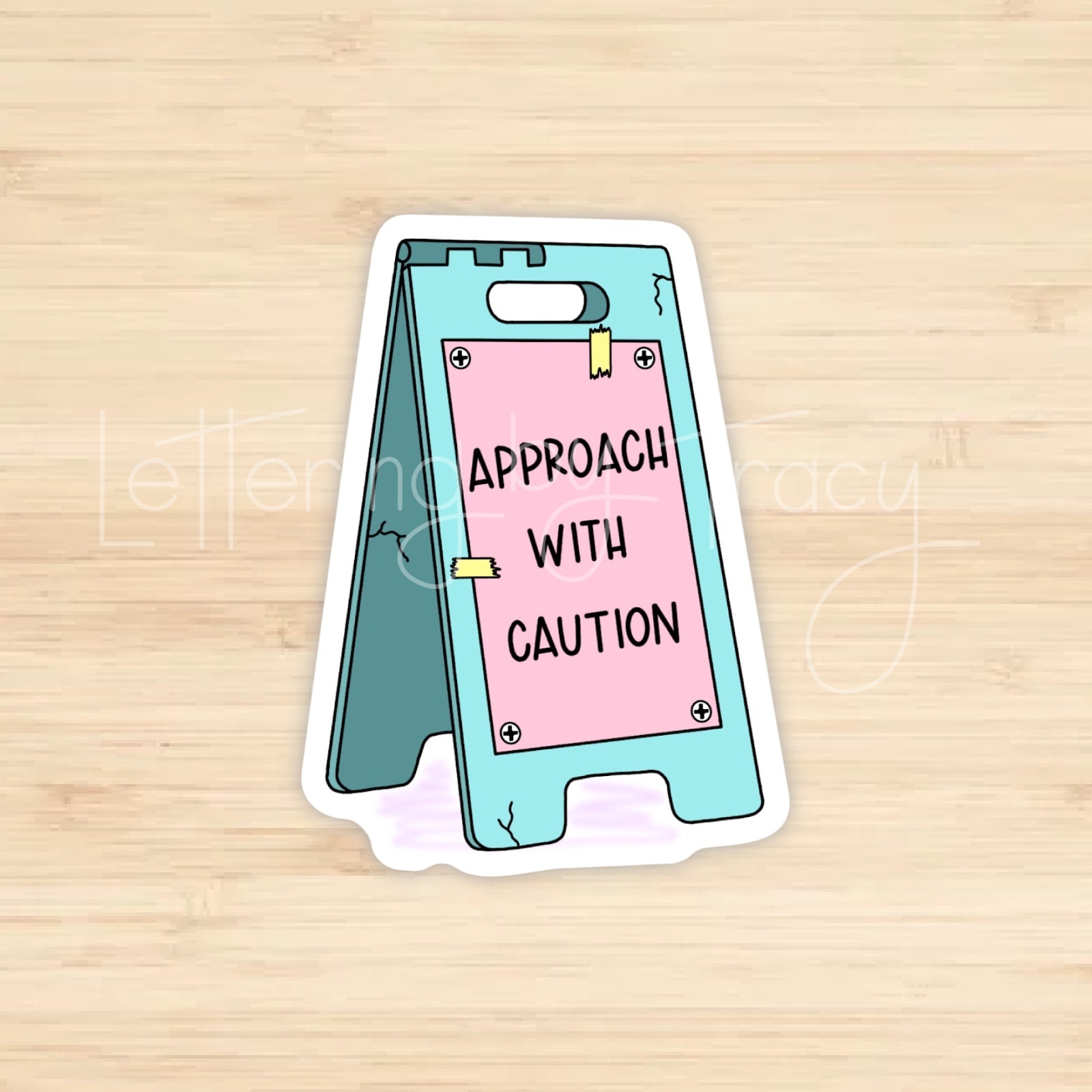 Approach With Caution Sticker – Lettering By Tracy