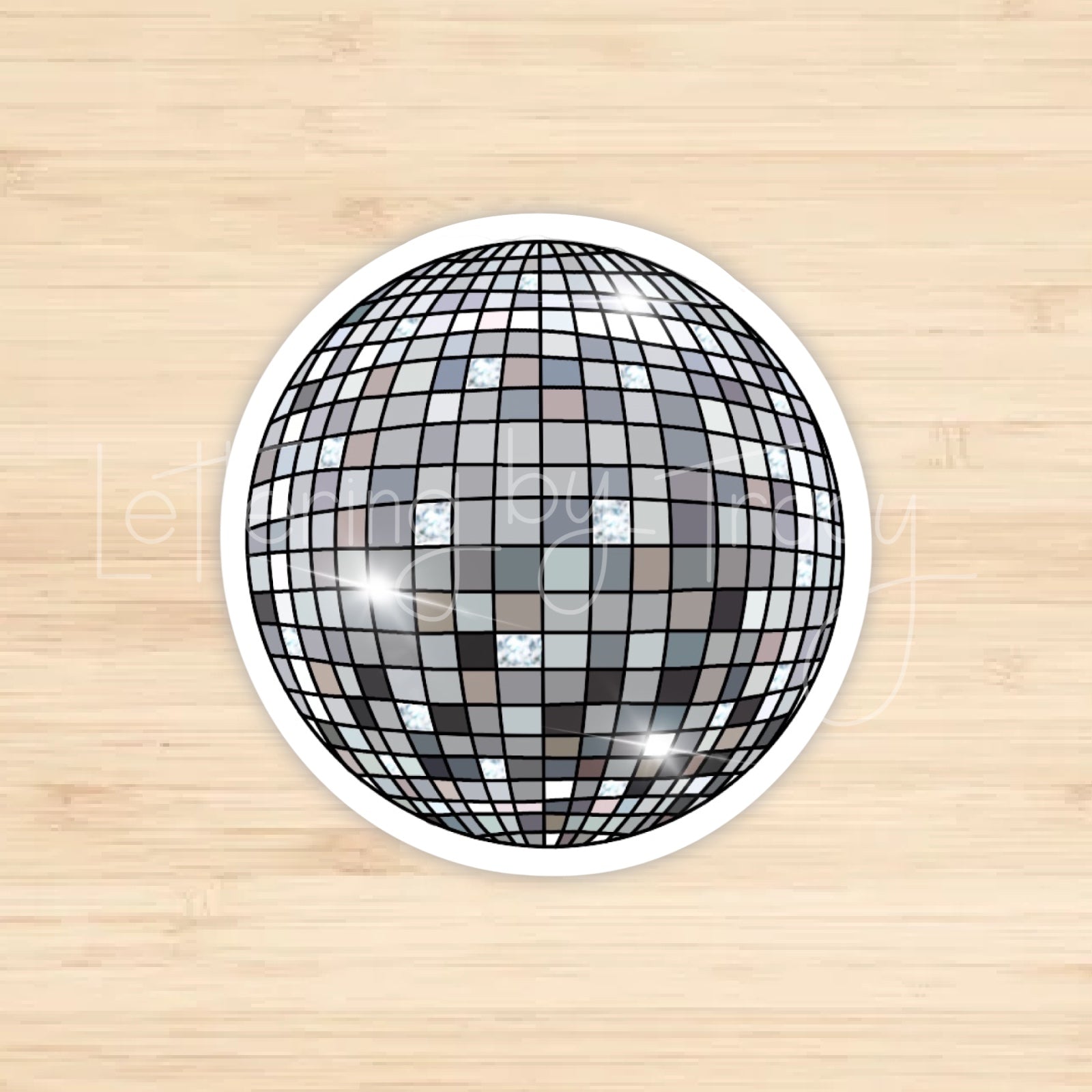 Disco Ball Sticker – Lettering By Tracy
