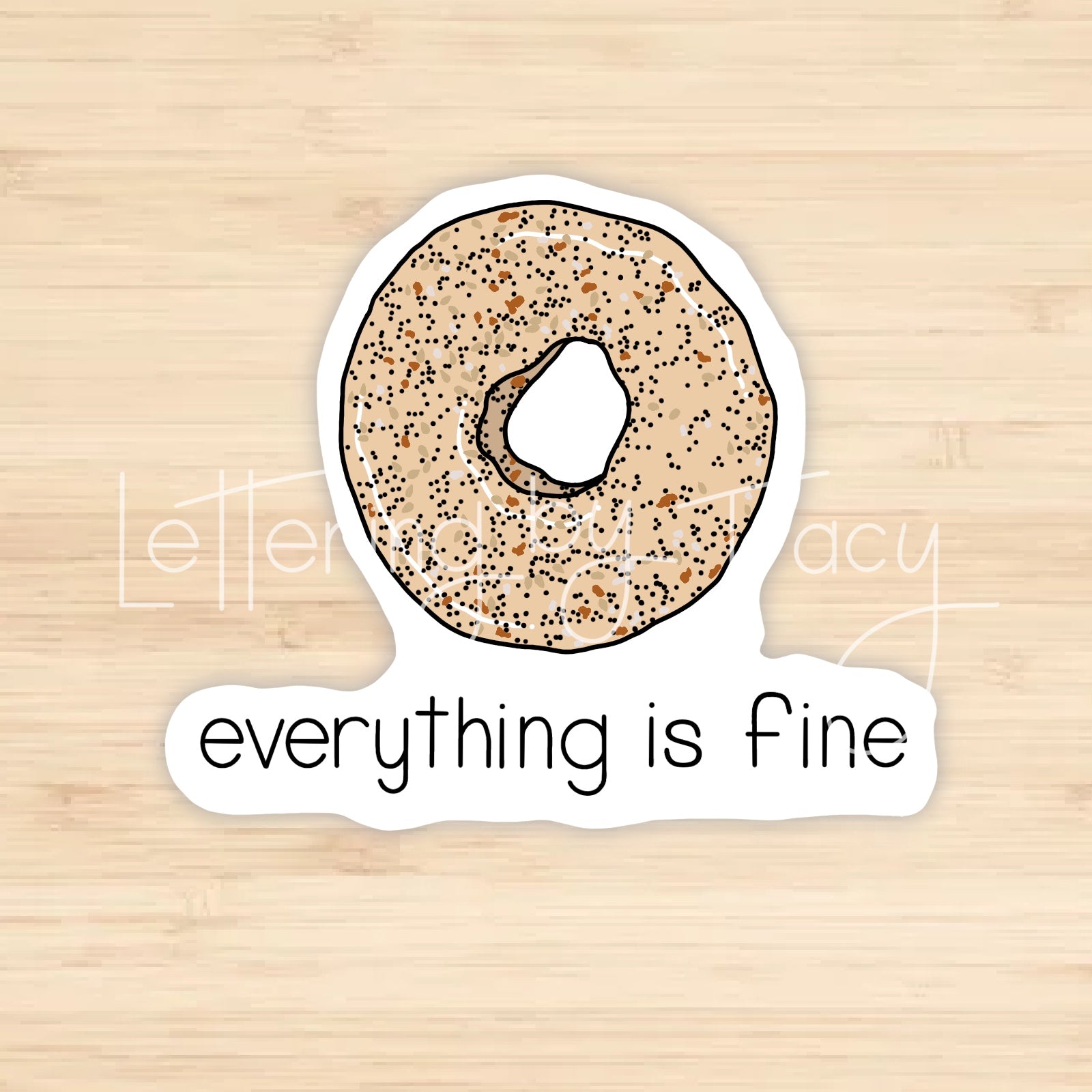 Everything Is Fine Sticker – Lettering By Tracy
