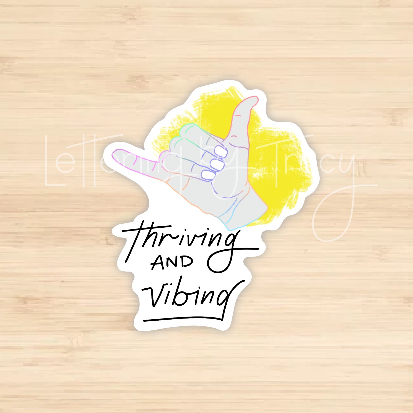 Thriving and Vibing Sticker – Lettering By Tracy